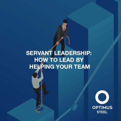 Servant Leadership: How to Lead by Helping Your Team - Optimus LLC